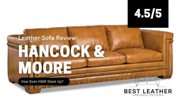 The Ultimate Guide To Buying A Leather Sofa - Best Leather Couches